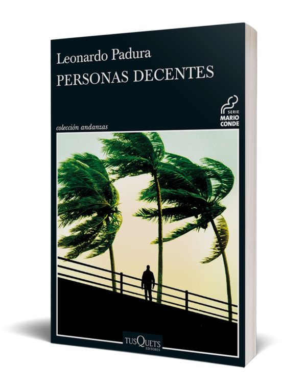 PERSONAS DECENTES | LEONARDO PADURA | Casa del Libro