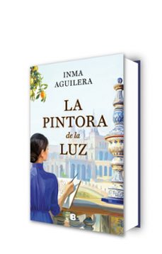 LA PINTORA DE LA LUZ | Inma Aguilera | B | Casa del Libro