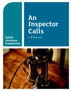 AN INSPECTOR CALLS (OXFORD LITERATURE COMPANIONS) | | Oxford University ...