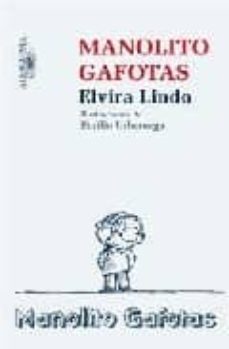 MANOLITO GAFOTAS | Elvira Lindo | ALFAGUARA | Casa del Libro Colombia
