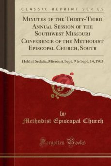 MINUTES OF THE THIRTY-THIRD ANNUAL SESSION OF THE SOUTHWEST MISSOURI ...