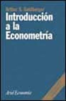 INTRODUCCION A LA ECONOMETRIA | ARTHUR S. GOLDBERGER | ARIEL | Casa del Libro Colombia