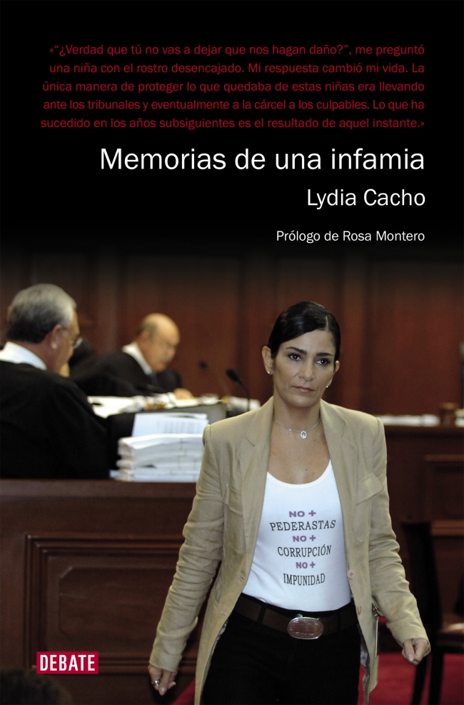 MEMORIAS DE UNA INFAMIA | LYDIA CACHO | Comprar libro 9788483067871