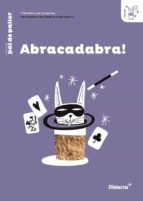 ABRACADABRA!. | | Didacta + | Casa del Libro