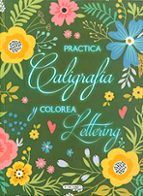 PRACTICA CALIGRAFIA Y COLOREA LETTERING 3 | Varios autores | Casa del Libro