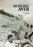 ECOS DEL AYER | MANUEL JESUS LOPEZ SANCHEZ | Casa del Libro