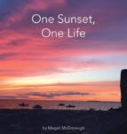 ONE SUNSET, ONE LIFE | | Casa del Libro