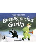 BUENAS NOCHES, GORILA (EDICIÓN ESPECIAL) | PEGGY RATHMAN | Casa del Libro