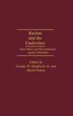 RACISM AND THE UNDERCLASS | | Greenwood Press | Casa del Libro