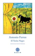 EL TORITO NEGRO | Antonio Ferres | Casa del Libro
