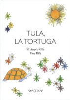 TULA, LA TORTUGA * | | Casa del Libro