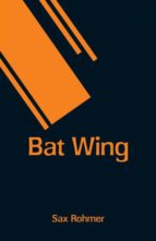 BAT WING | | Alpha Editions | Casa del Libro