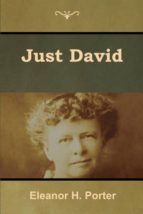 JUST DAVID | | Bibliotech Press | Casa del Libro