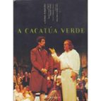 A CACATÚA VERDE | | Xunta de Galicia | Casa del Libro