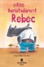 EL RINO REMATADAMENT REBEC | Jeanne Willis | FUND. INTERMON OXFAM ...