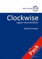 CLOCKWISE: TEACHER S RESOURCE PACK: UPPER-INTERMEDIATE LEVEL | Heather Potten | OXFORD ...