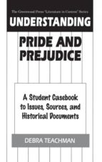 UNDERSTANDING PRIDE AND PREJUDICE | | Greenwood | Casa del Libro