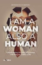 I AM A WOMAN ALSO A HUMAN | | Casa del Libro