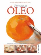 PINTURA AL OLEO: GUIA PARA PRINCIPIANTES | Varios autores | Casa del Libro