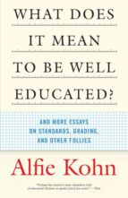 WHAT DOES IT MEAN TO BE WELL EDUCATED? | | Random House | Casa del Libro