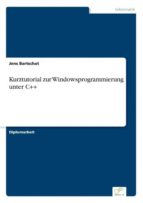 KURZTUTORIAL ZUR WINDOWSPROGRAMMIERUNG UNTER C | | diplom.de | Casa del Libro