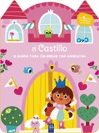 MI MUNDO PARA COLOREAR CON ADHESIVOS. EL CASTILLO | YOYO | Casa del Libro
