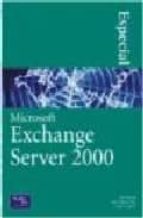 EDICION ESPECIAL MICROSOFT EXCHANGE SERVER 2000 | | Segunda mano ...