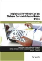 (UF0316) IMPLANTACION Y CONTROL DE UN SISTEMA CONTABLE INFORMATIZ ADO | | Segunda mano ...