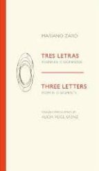 TRES LETRAS / THREE LETTERS | MARIANO ZARO | MORSA | Casa del Libro ...