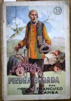 PIEDRA RODADA. NOVELA. ILUSTRACIONES DE MÁXIMO RAMOS | | LA NOVELA ...