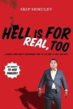 HELL IS FOR REAL, TOO: A MIDDLE-AGED ACCOUNTANT? ASTOUNDING STORY OF ...