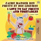 JAIME MANGER DES FRUITS ET DES LEGUMES I LOVE TO EAT FRUITS AND ...