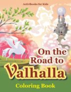 ON THE ROAD TO VALHALLA COLORING BOOK con ISBN 9781683211891 | Casa del ...