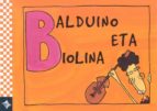 BALDUINO ETA BIOLINA (B) | Varios autores | Casa del Libro