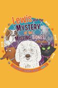 LEWIS AND THE MYSTERY OF THE MISSING BONES | Casa del Libro