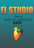 LEARN FL STUDIO (MANUAL) BASIC TO ADVANCED | EASY | Casa del Libro