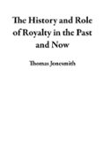 The History and Role of Royalty in the Past and Now | Casa del Libro