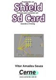 PROJETANDO UM SHIELD ARDUINO PARA CONECTAR UM SD CARD USANDO O FRITZING EBOOK | | Casa del Libro ...