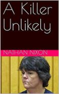 A KILLER UNLIKELY | Casa del Libro