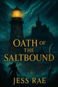 OATH OF THE SALTBOUND | Casa del Libro