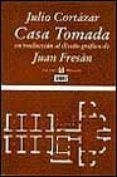 CASA TOMADA | JULIO CORTAZAR | Casa del Libro
