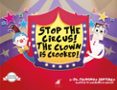 STOP THE CIRCUS! THE CLOWN IS CROOKED! | Casa del Libro
