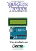 APRESENTANDO ALGUNS PONTOS TURÍSTICOS DA TURQUIA COM DISPLAY LCD PROGRAMADO NO ARDUINO | Casa ...
