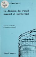 LA DIVISION DU TRAVAIL MANUEL ET INTELLECTUEL (8) | Casa del Libro