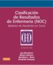 CLASIFICACION DE RESULTADOS DE ENFERMERIA (NOC) (5ª ED.): MEDICIO N DE RESULTADOS EN SALUD | SUE ...