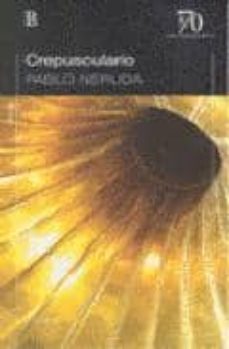 CREPUSCULARIO | PABLO NERUDA | Comprar libro 9789500397131