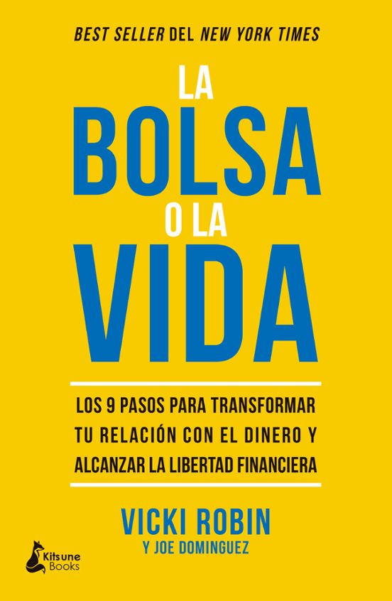 LA BOLSA O LA VIDA | VICKI ROBIN | Casa del Libro