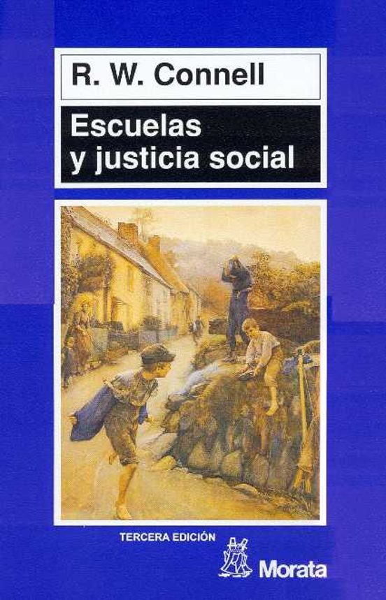 ESCUELAS Y JUSTICIA SOCIAL | R. W. CONNELL | Casa del Libro