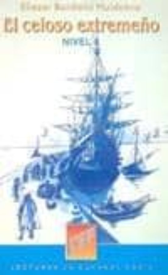 EL CELOSO EXTREMEÑO | MIGUEL DE CERVANTES SAAVEDRA | Casa del Libro ...