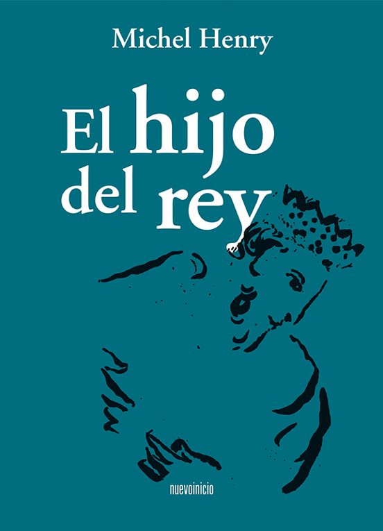 EL HIJO DEL REY | MICHEL HENRY | Casa del Libro